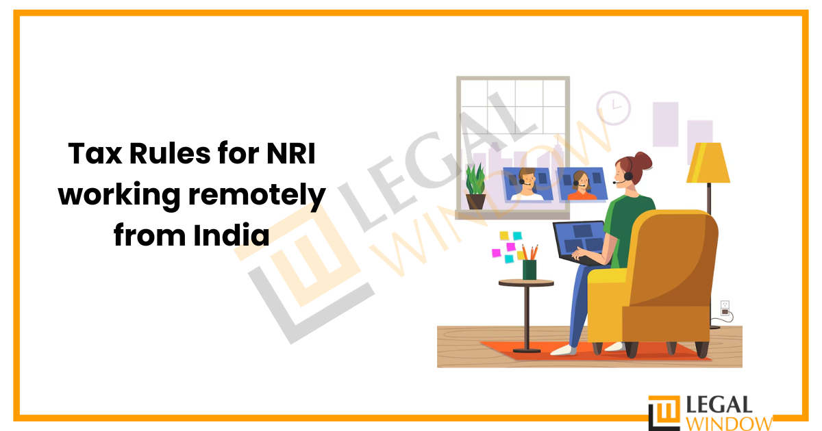 Tax Rules for NRI working remotely from India » Legal Window
