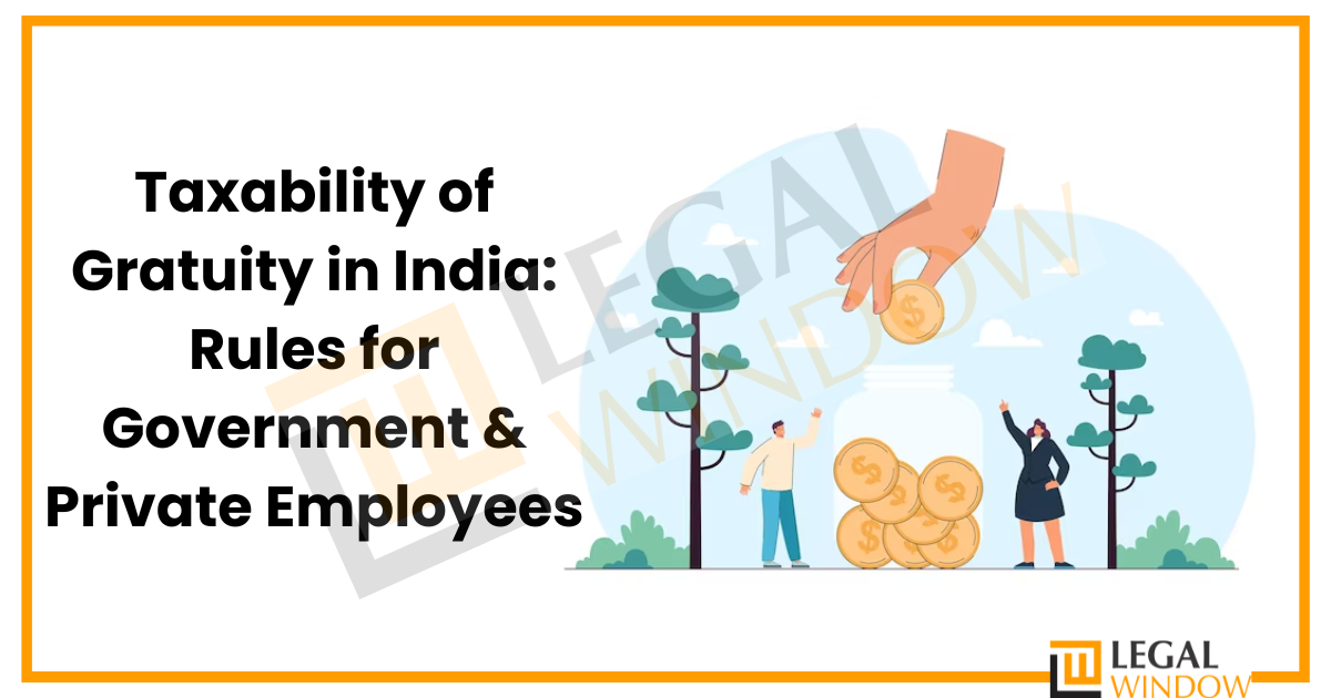 Taxability of Gratuity in India » Legal Window