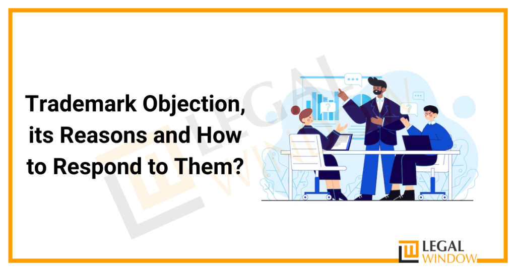 Reply to Trademark Objection » Legal Window