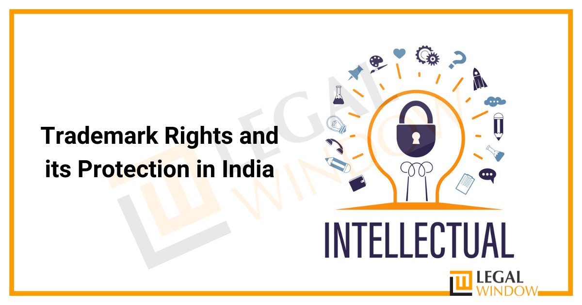 Trademark Rights and its Protection in India » Legal Window