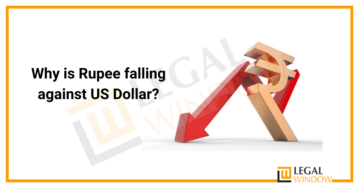 Why is Rupee Falling Against US Dollar » Legal Window