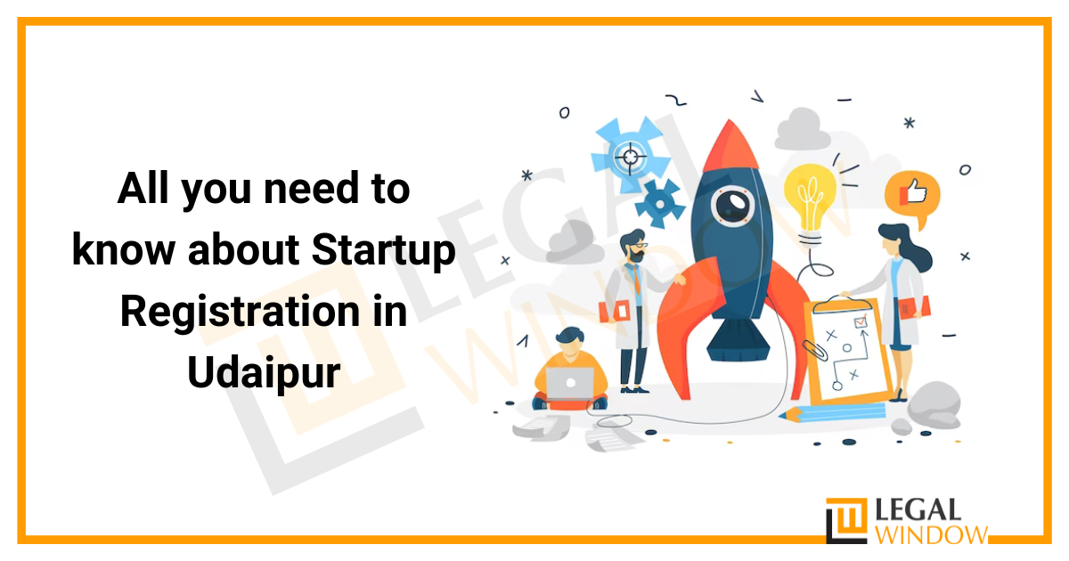 Startup Registration in Udaipur » Legal Window
