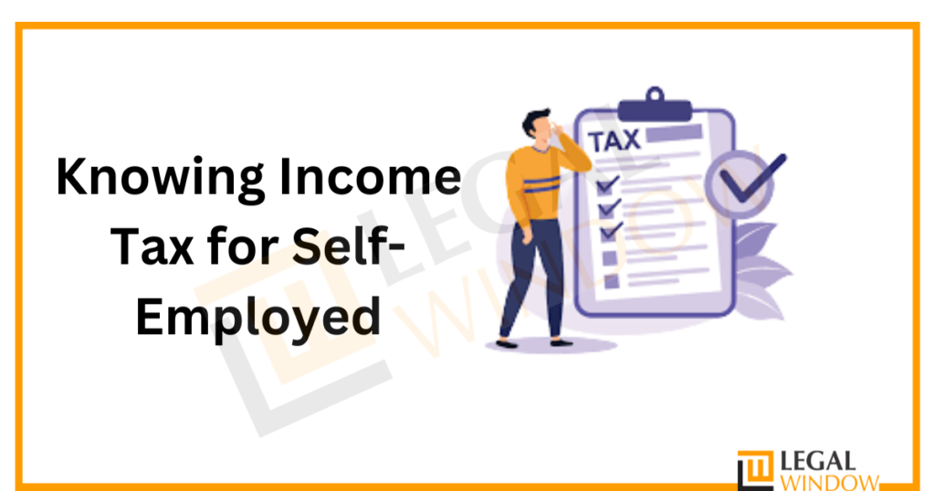 Income Tax for Self-Employed » Legal Window
