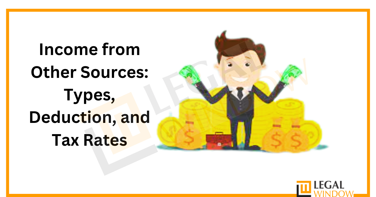 Income from Other Sources & Tax Rates - Legal Window